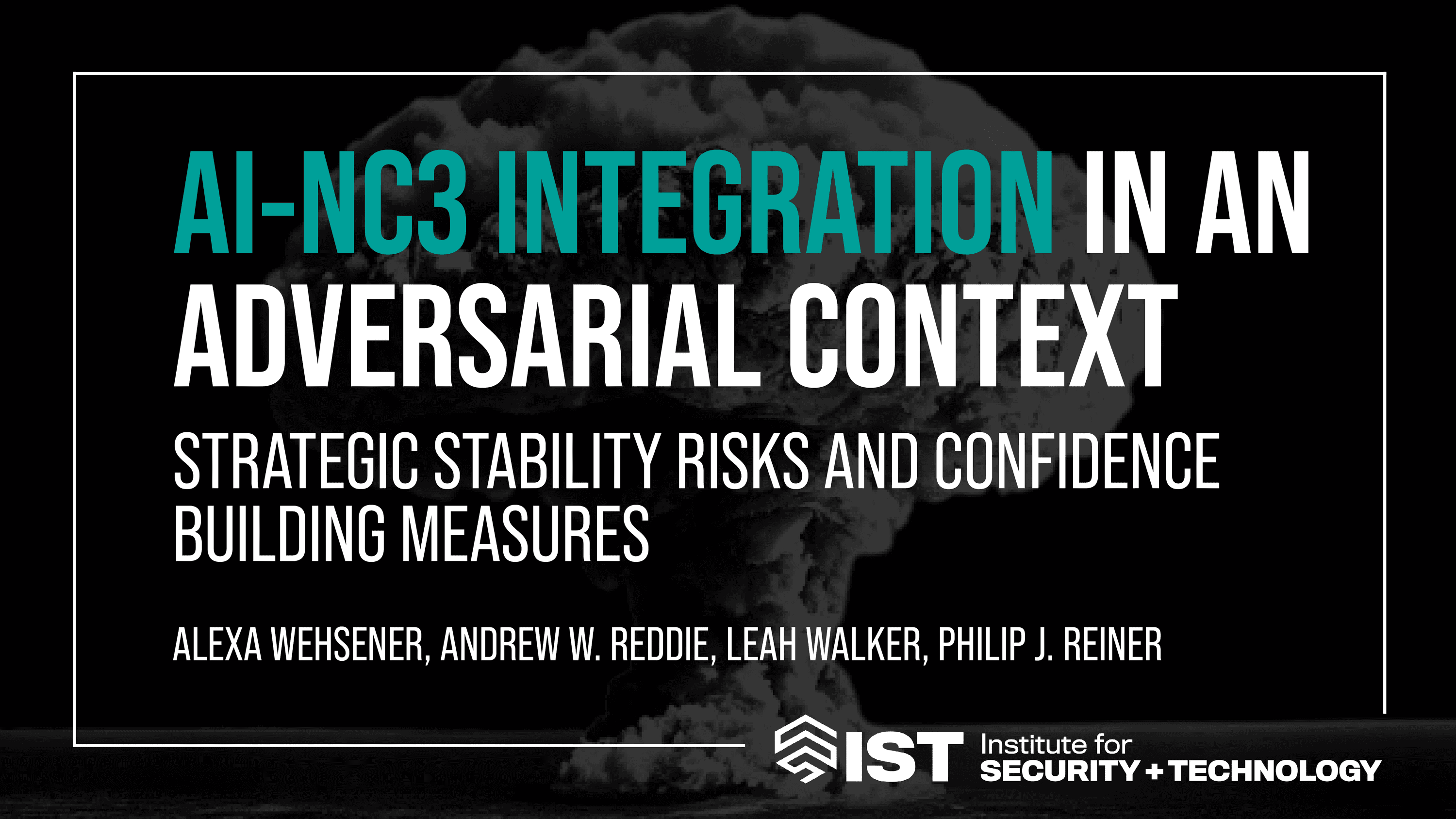 AI-NC3 Integration in an Adversarial Context: Strategic Stability Risks and Confidence Building ...