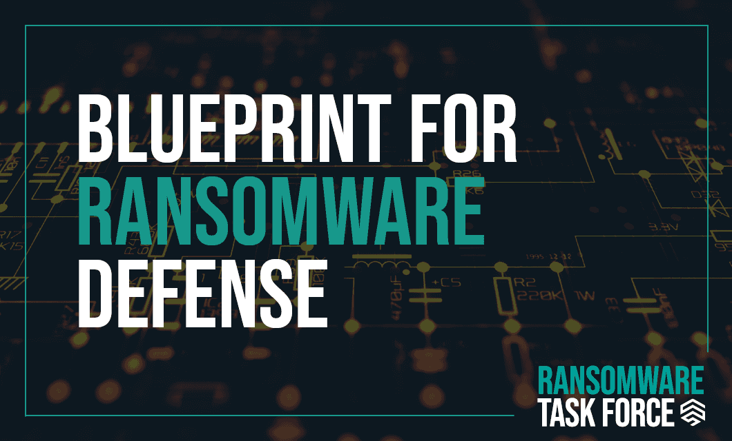 Blueprint for Ransomware Defense: An Action Plan for Ransomware ...