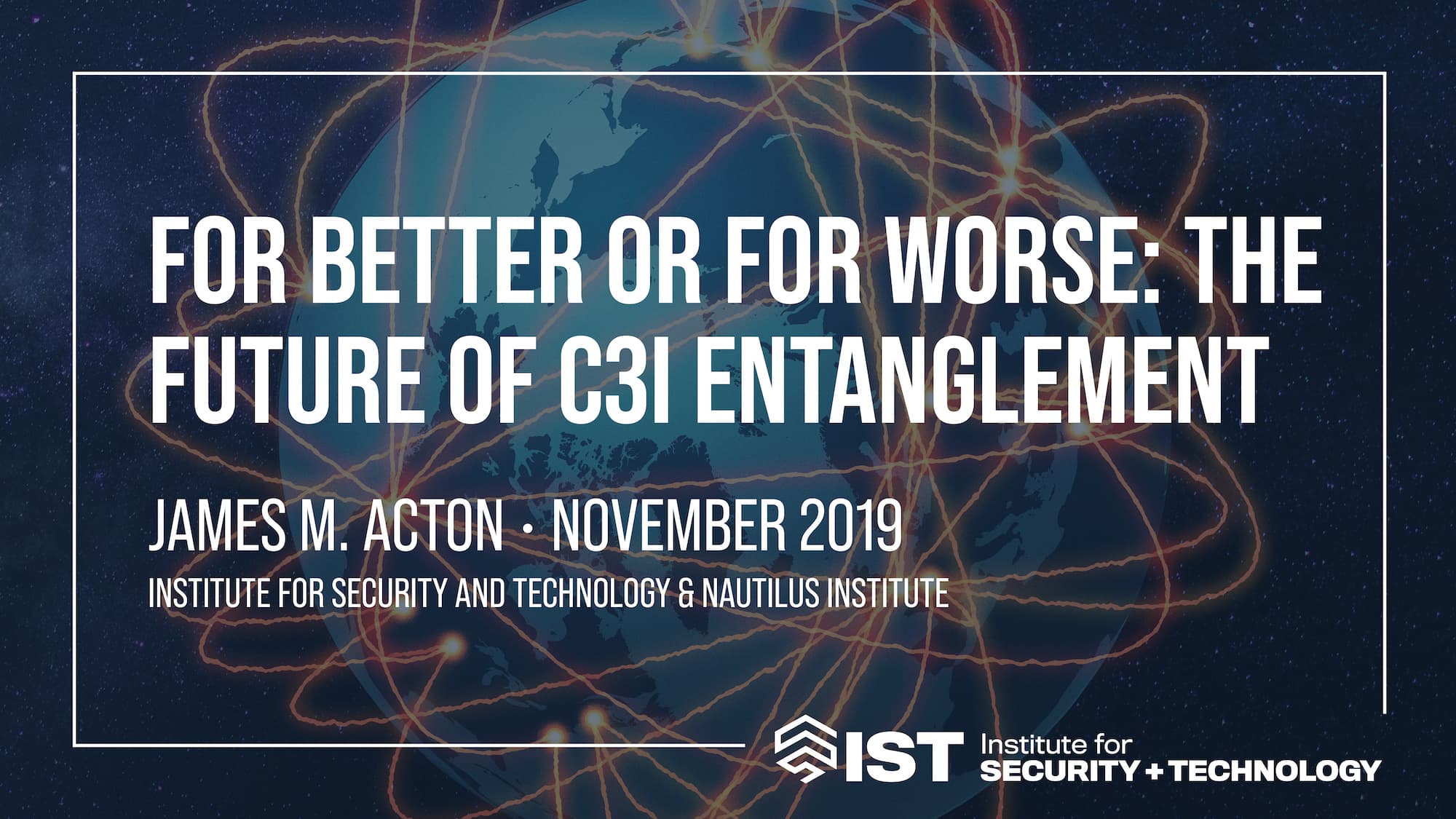 For Better or for Worse: The Future of C3I Entanglement - Institute for ...