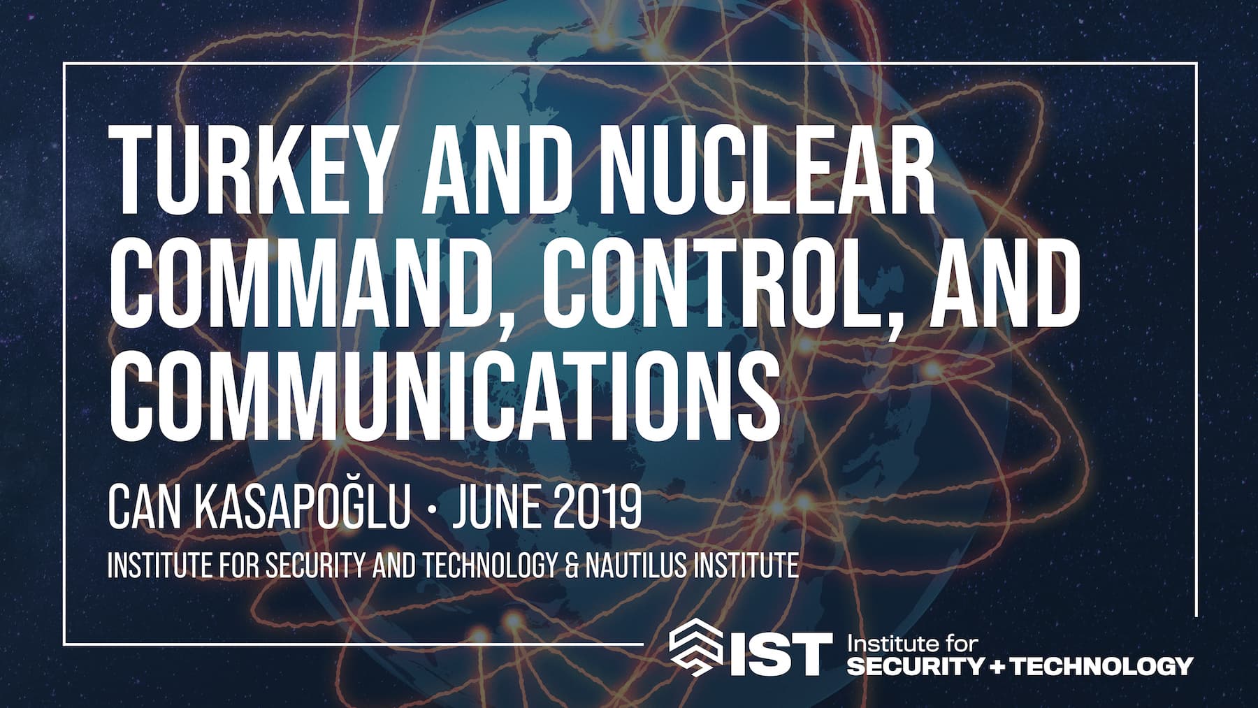 Turkey and Nuclear Command, Control, and Communications - Institute for ...