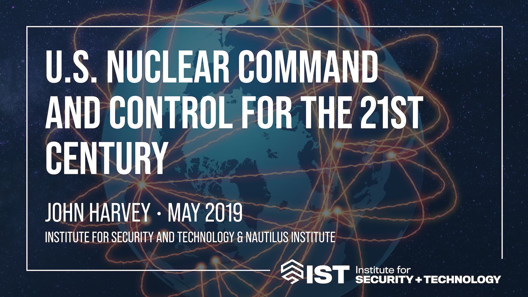 U.S. Nuclear Command and Control for the 21st Century - Institute for ...
