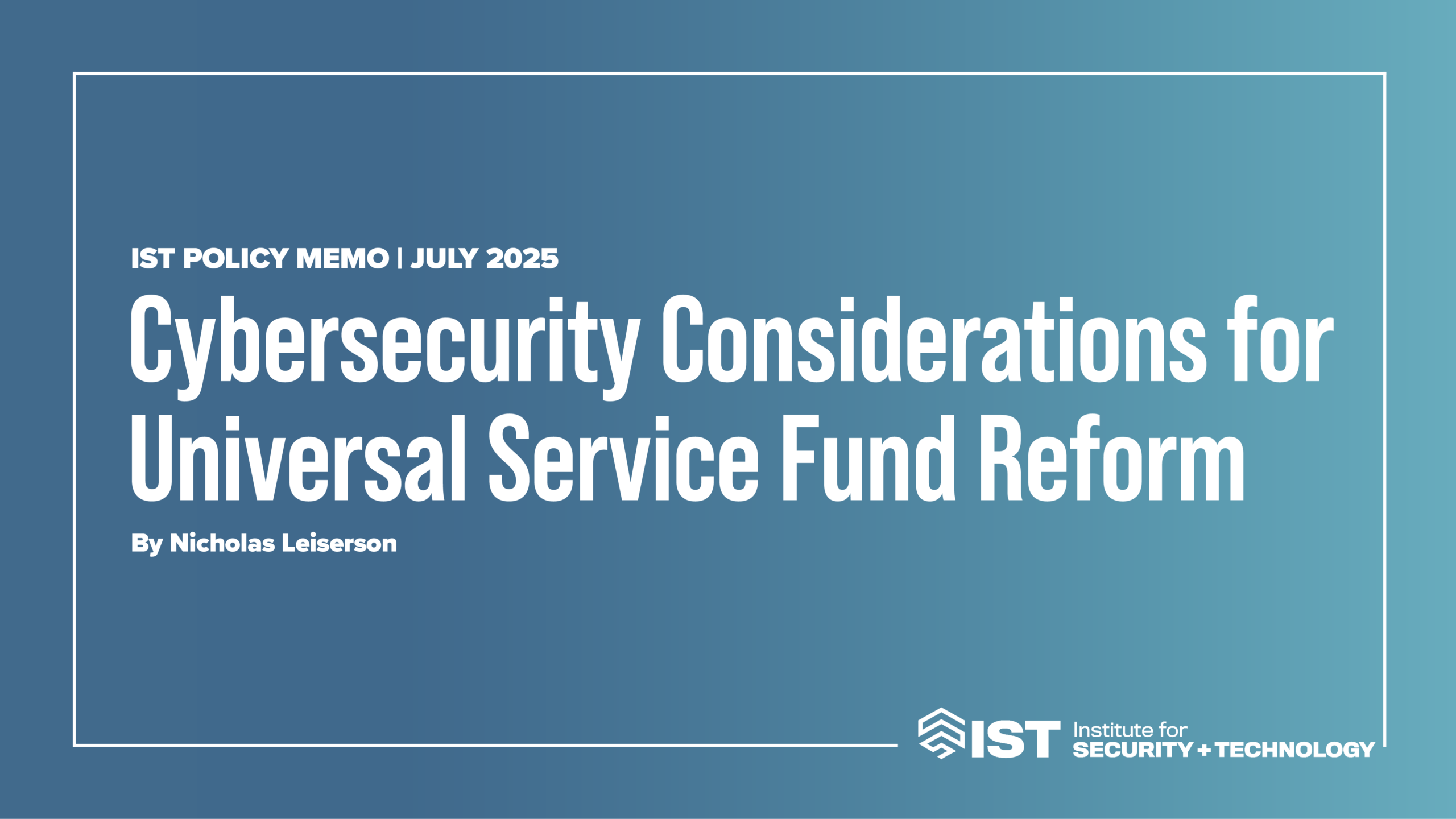 Cybersecurity Considerations for Universal Service Fund Reform ...